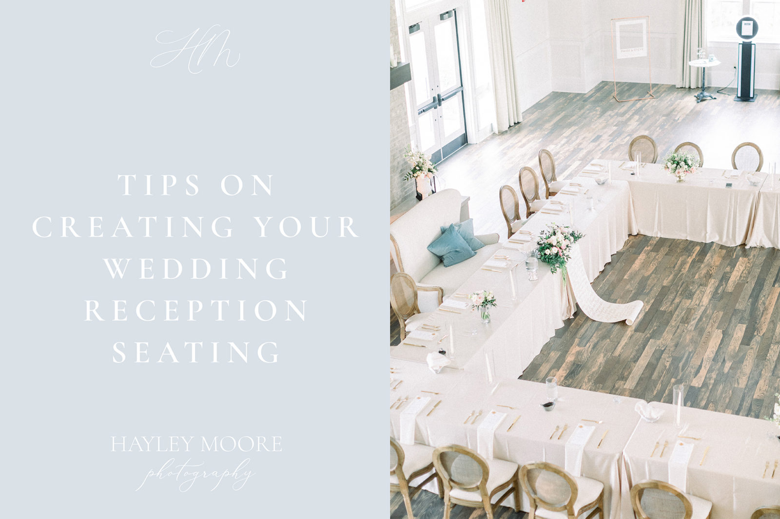 Tips on Creating Your Wedding Reception Seating | Hayley Moore